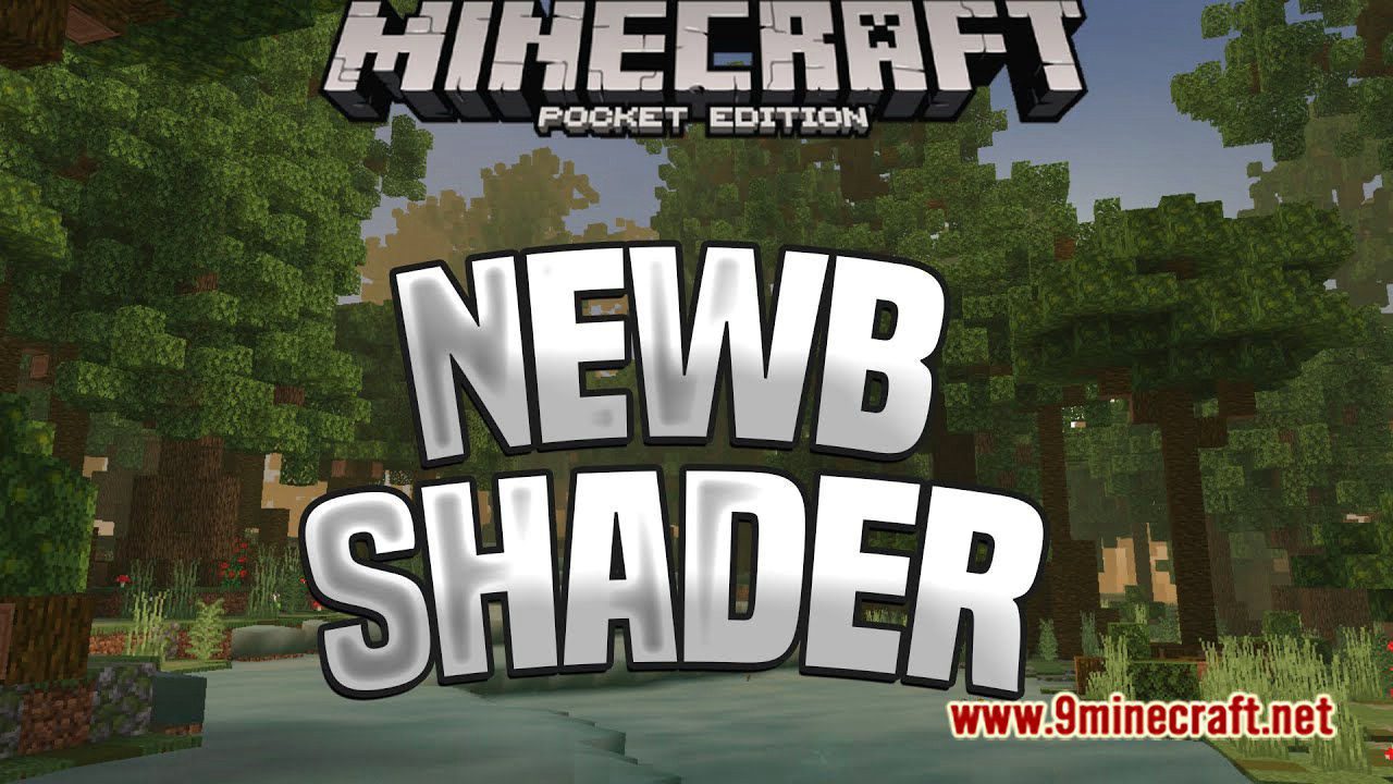 Newb Shader (1.18) - MCPE/Bedrock - Mc-Mod.Net