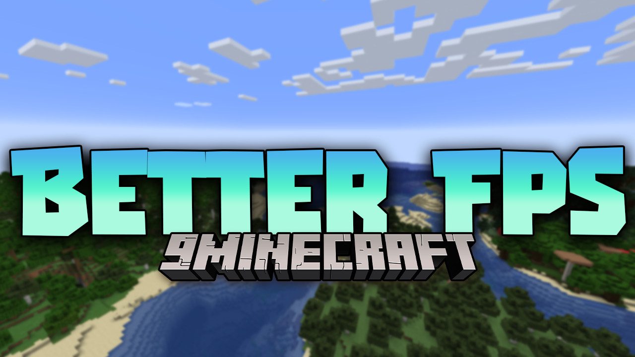 Better Fps Mod (1.19.2, 1.18.2) - Significant FPS Boost - 9Minecraft.Net