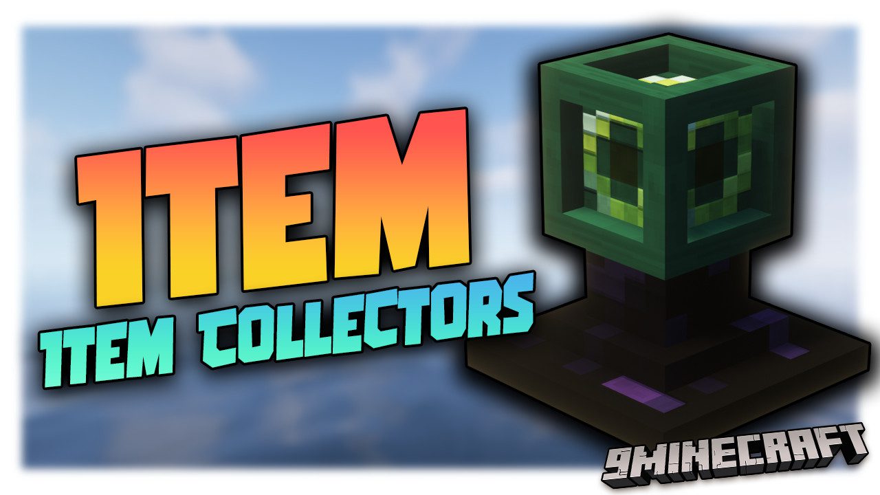 Item Collectors Mod (1.19.2, 1.18.2) - Gathering Items - Mc-Mod.Net
