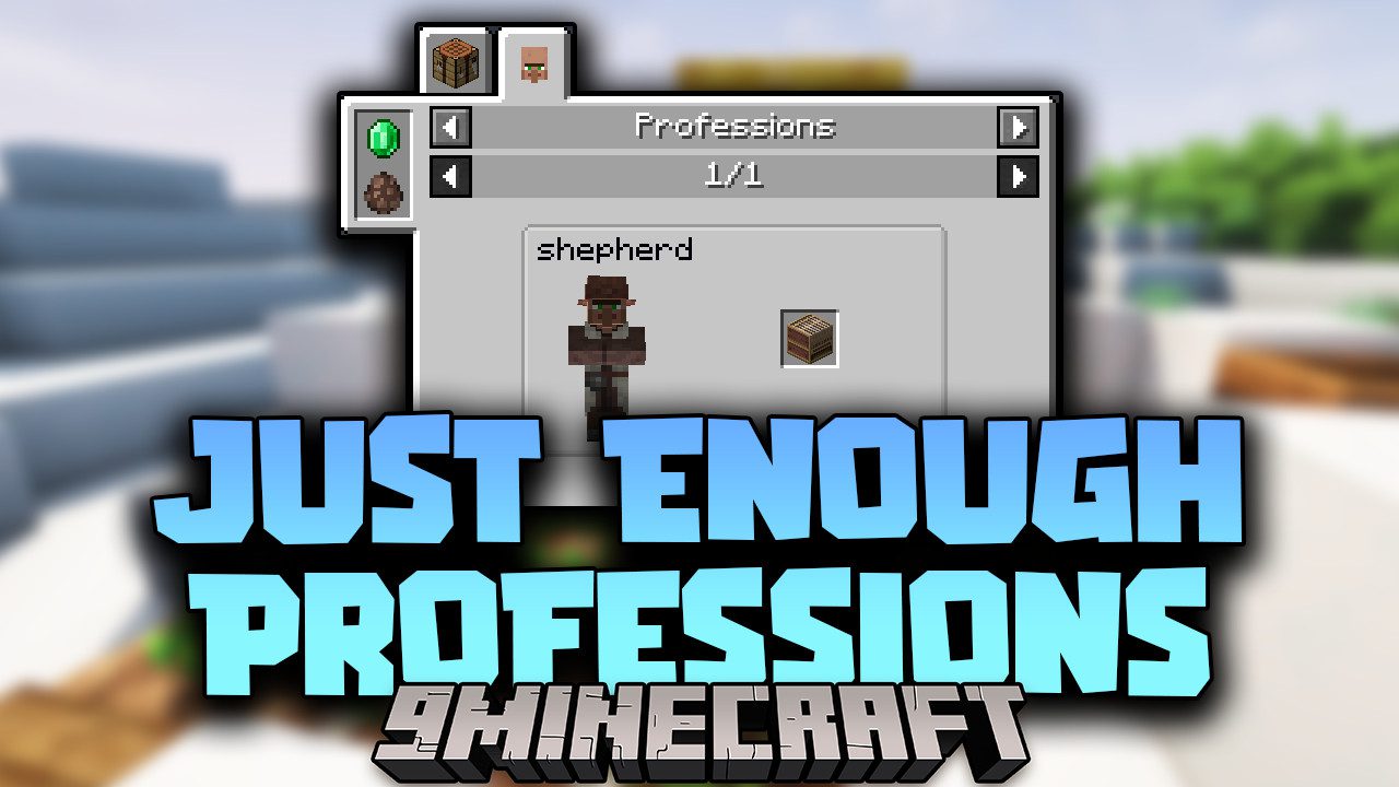 Just Enough Professions Mod (1.19.2, 1.18.2) - Learning about ...