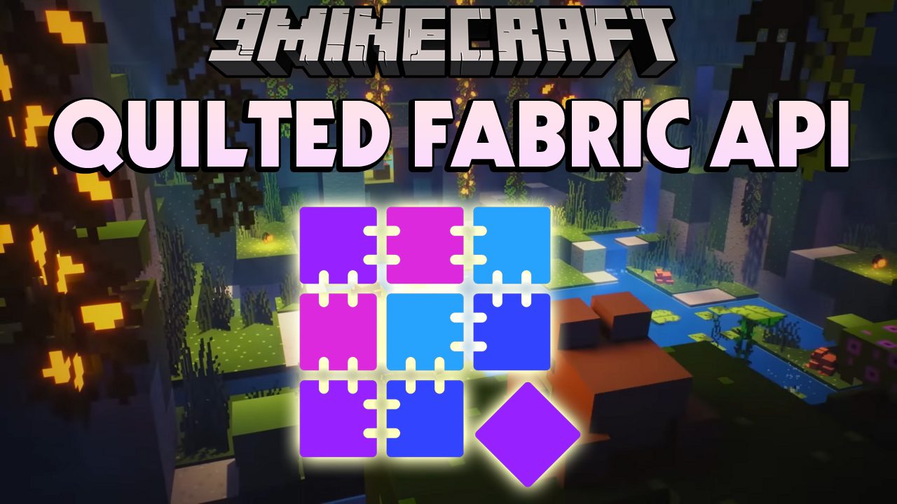 Quilted Fabric API (1.19.2, 1.18.2) - Quilt Standard Libraries - Mc-Mod.Net