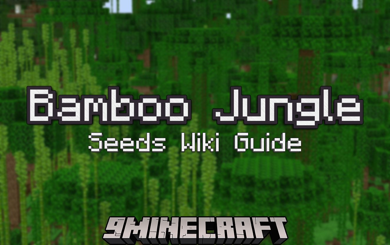 Bamboo Jungle Seeds - Wiki Guide - Mc-Mod.Net