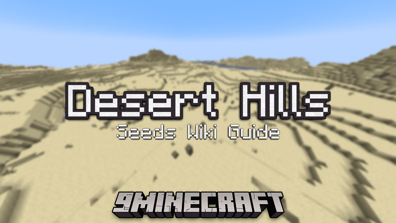 Desert Hills Seeds - Wiki Guide - Mc-Mod.Net