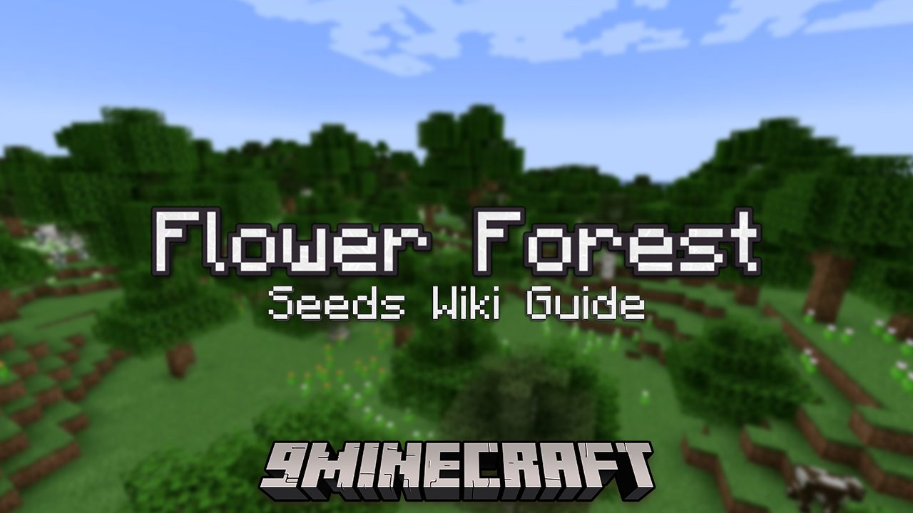 Flower Forest Seeds - Wiki Guide - Mc-Mod.Net