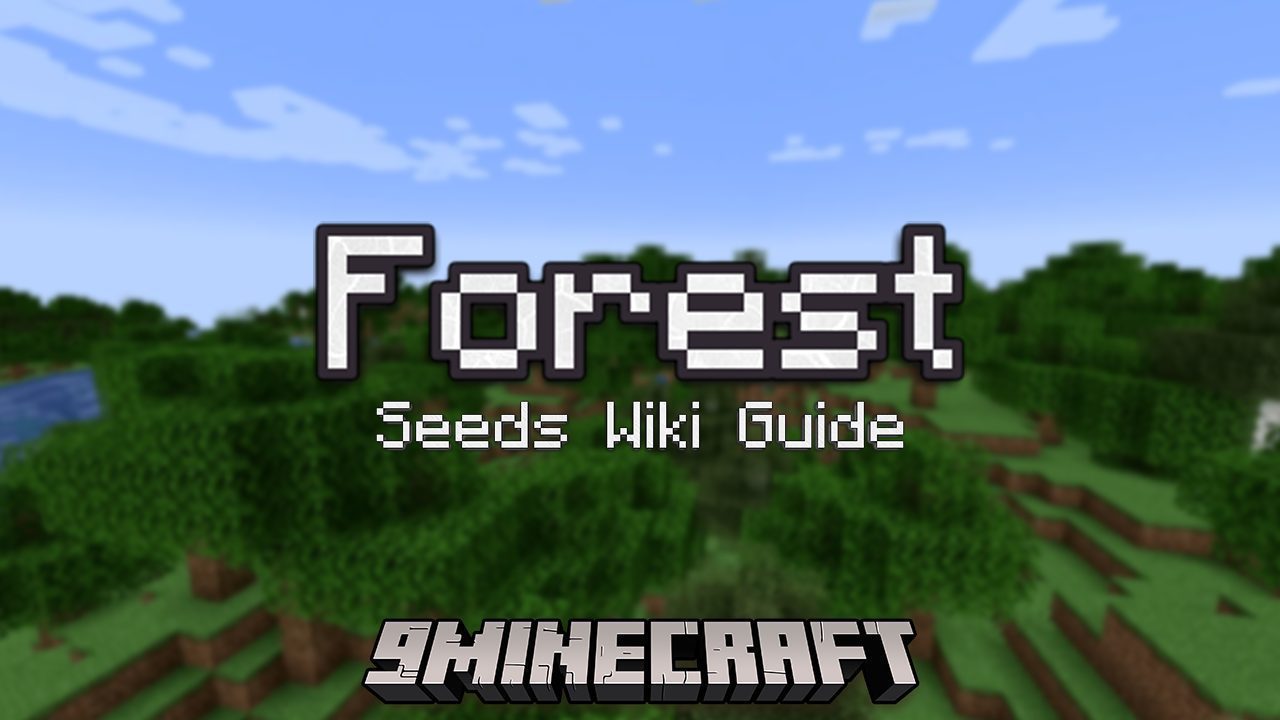 Forest Seeds - Wiki Guide - Mc-Mod.Net
