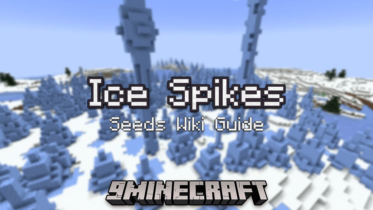 Ice Spikes Seeds - Wiki Guide - Mc-Mod.Net