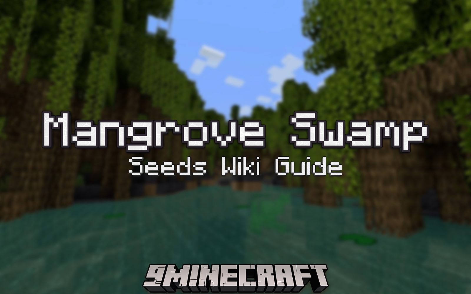 Mangrove Swamp Seeds - Wiki Guide - Mc-Mod.Net