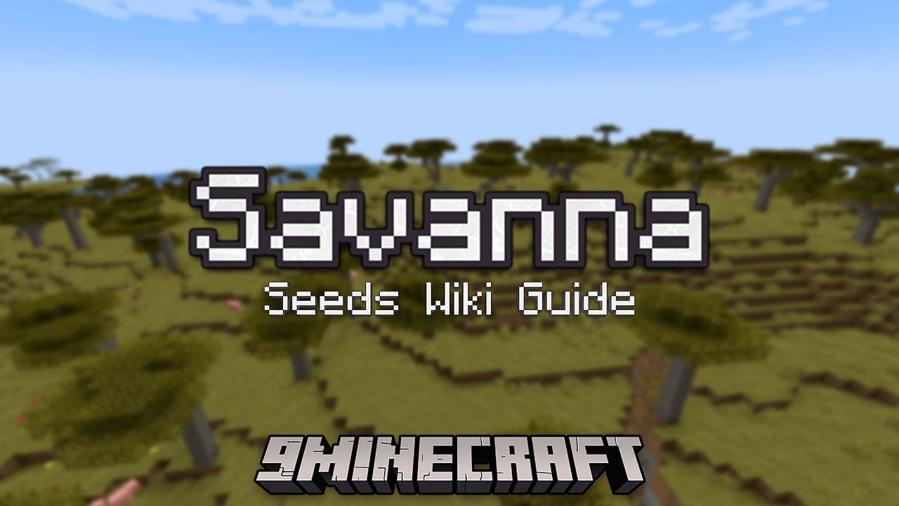 Savanna Seeds - Wiki Guide - Mc-Mod.Net