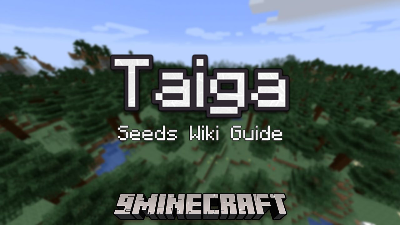 Taiga Seeds - Wiki Guide - Mc-Mod.Net
