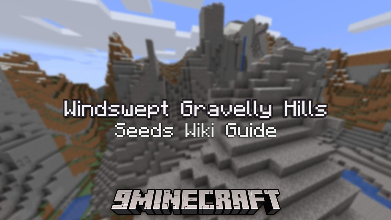 Windswept Gravelly Hills Seeds - Wiki Guide - Mc-Mod.Net