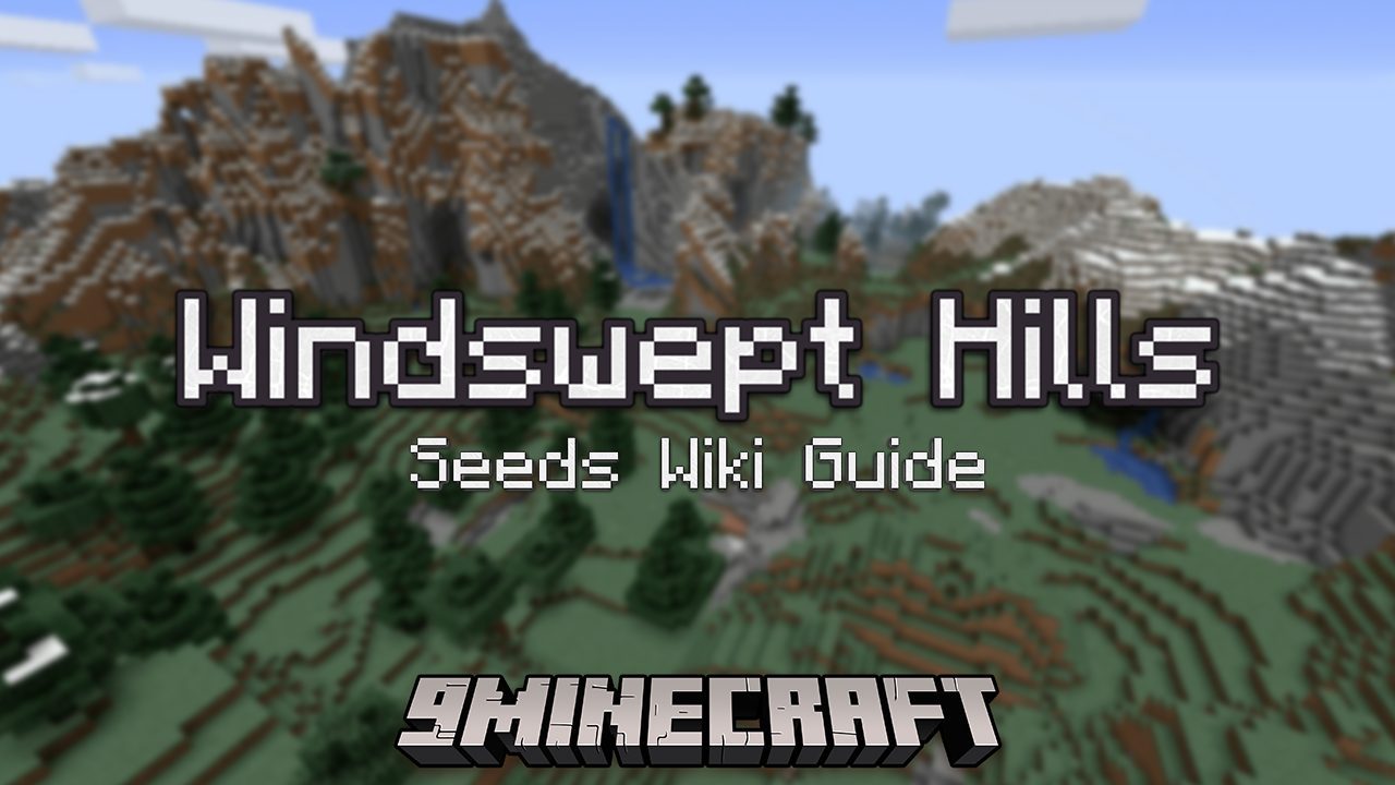 Windswept Hills Seeds - Wiki Guide - Mc-Mod.Net