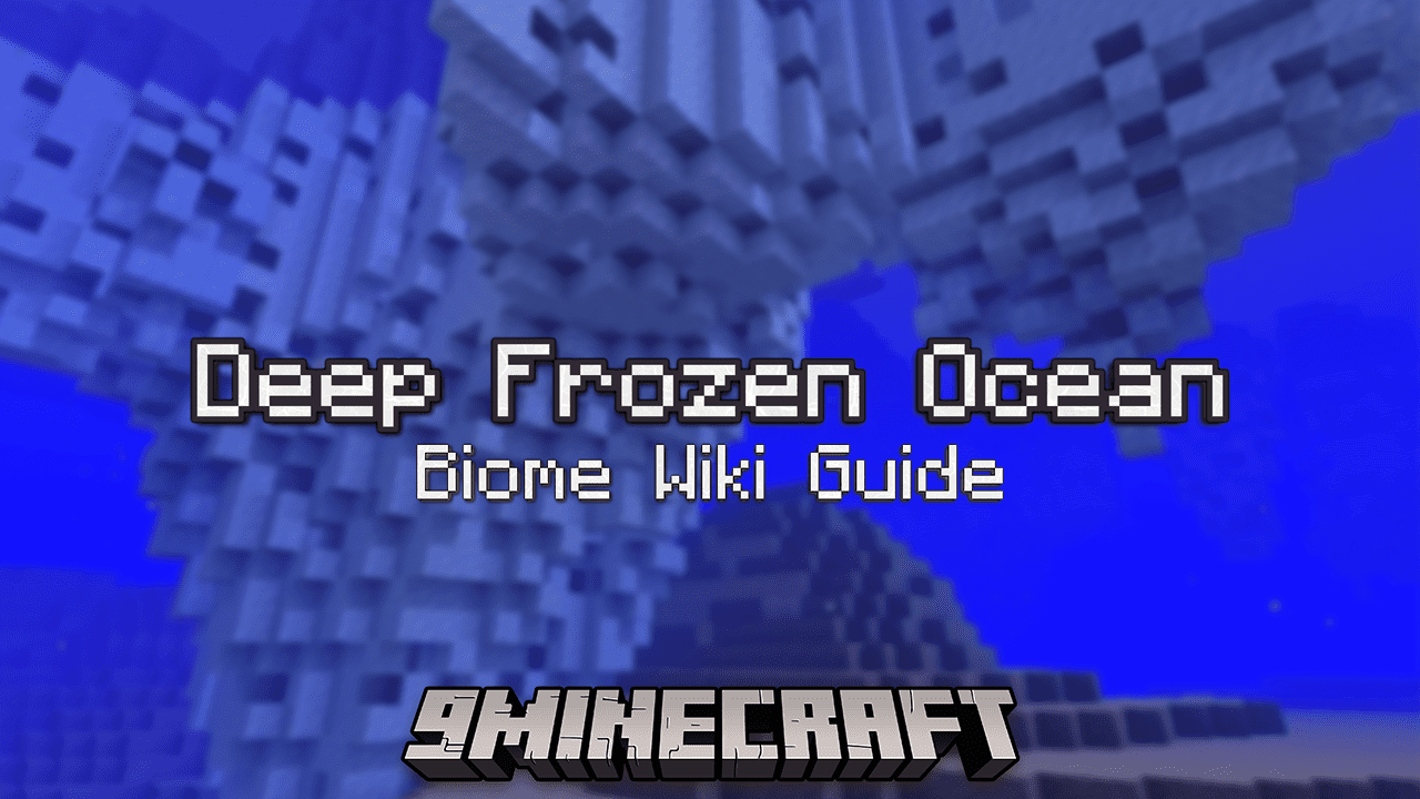 Deep Frozen Ocean Biome - Wiki Guide - Mc-Mod.Net