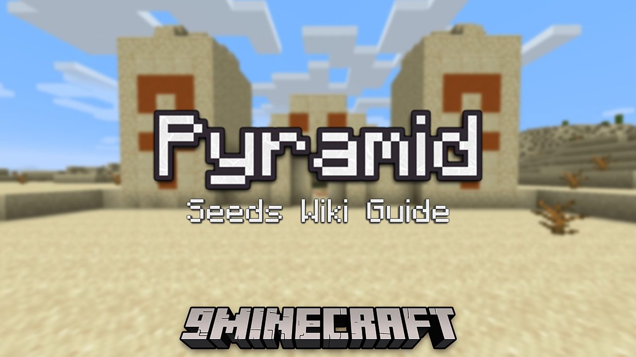 Pyramid Seeds - Wiki Guide - Mc-Mod.Net