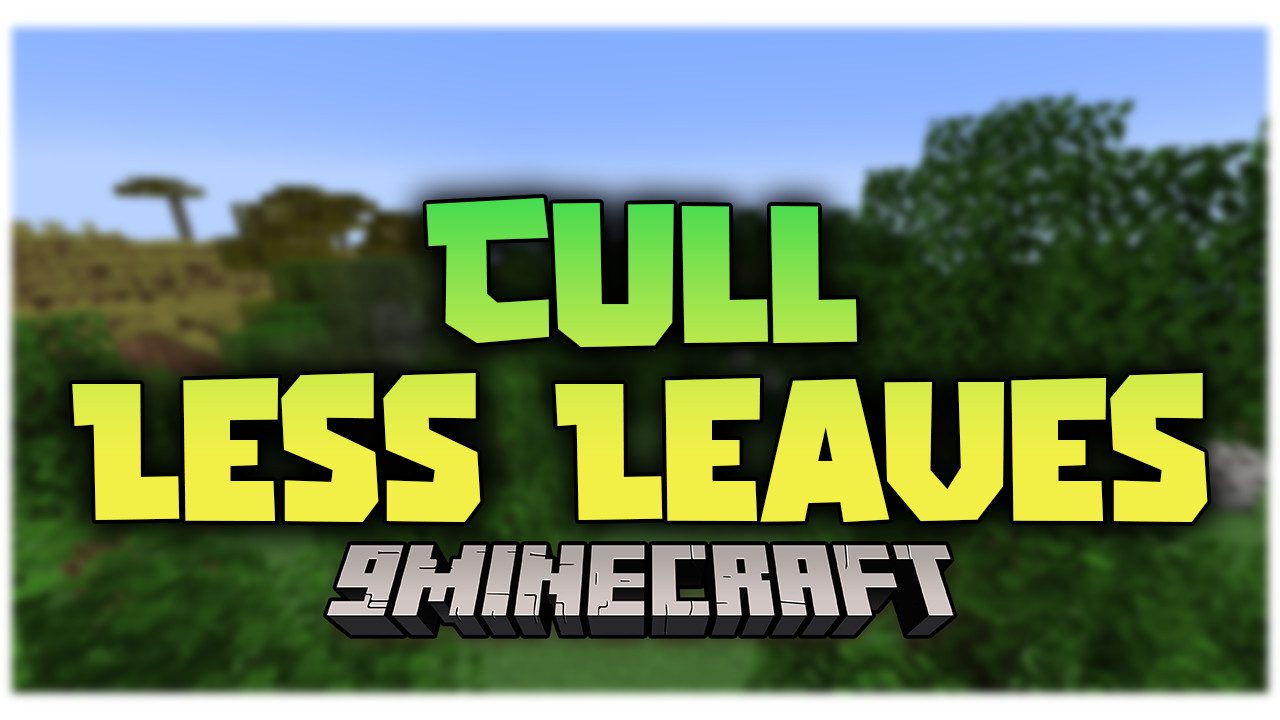 Cull Less Leaves Mod (1.19.2, 1.18.2) - Better Looking Culled Trees ...