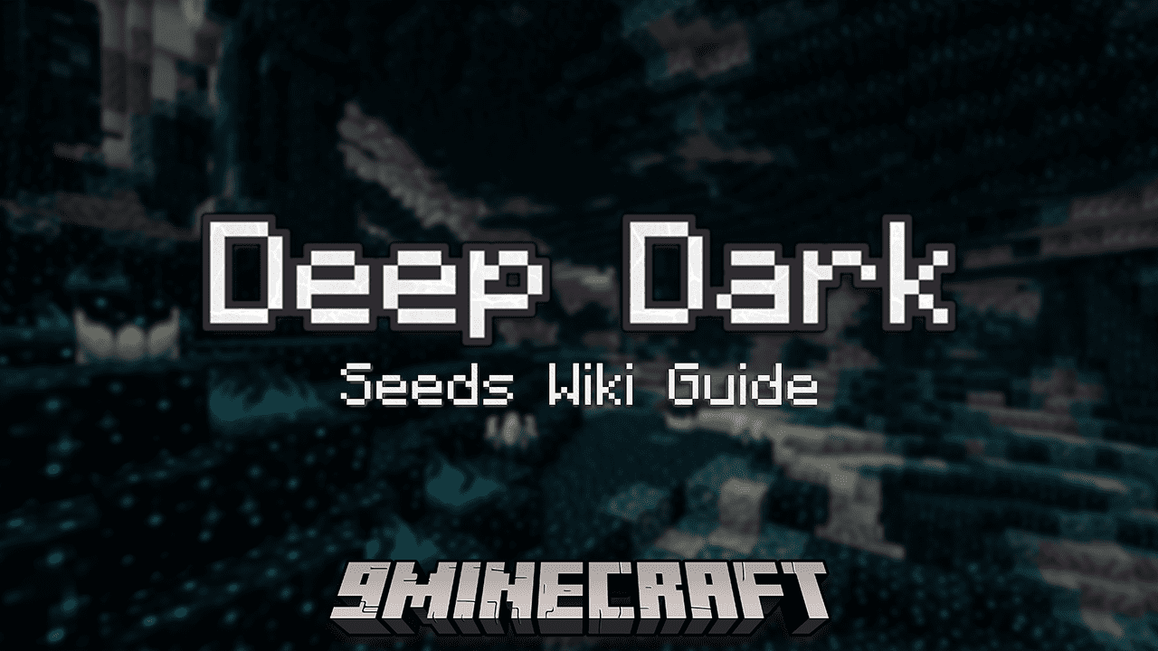 Deep Dark Seeds - Wiki Guide - Mc-Mod.Net