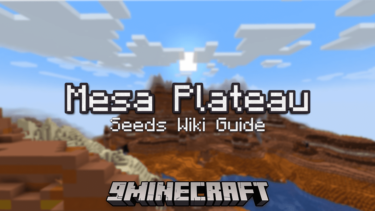Mesa Plateau Seeds Seeds - Wiki Guide - Mc-Mod.Net