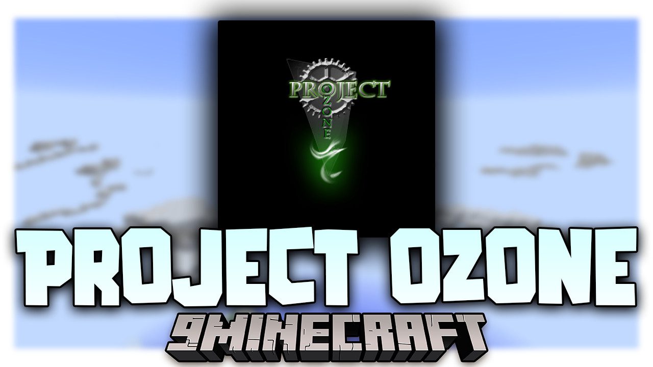 Project Ozone Modpack (1.7.10) - The Sky is Yours - Mc-Mod.Net