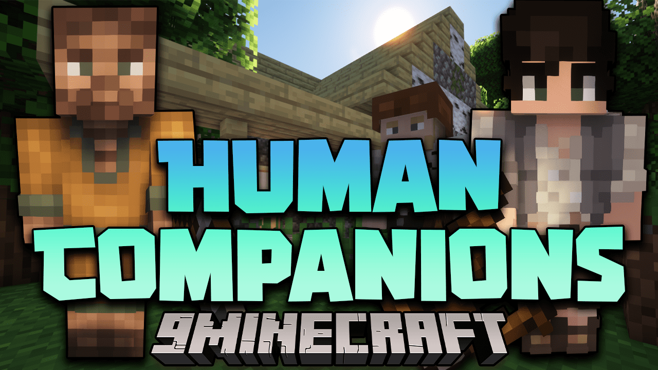 Human Companions Mod (1.19.2, 1.18.2) - No Longer A Lonely Adventure ...