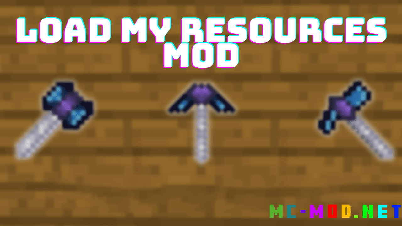 Load My Resources Mod (1.19.2, 1.18.2) - Mc-Mod.Net