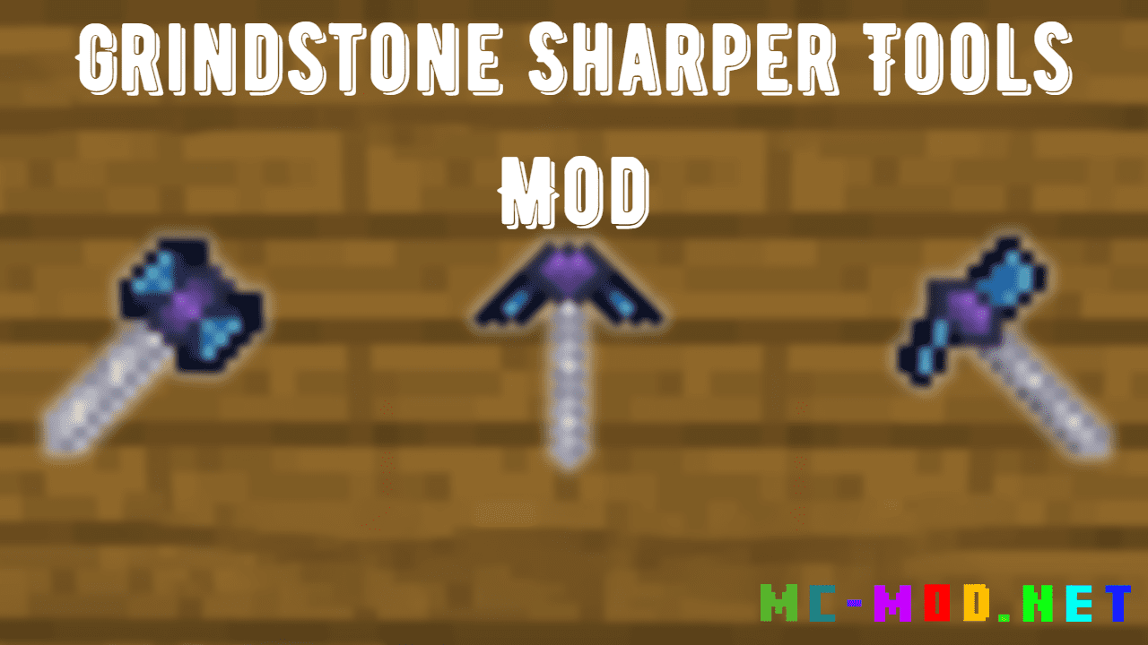 Grindstone Sharper Tools Mod (1.19.3, 1.18.2) - Mc-Mod.Net
