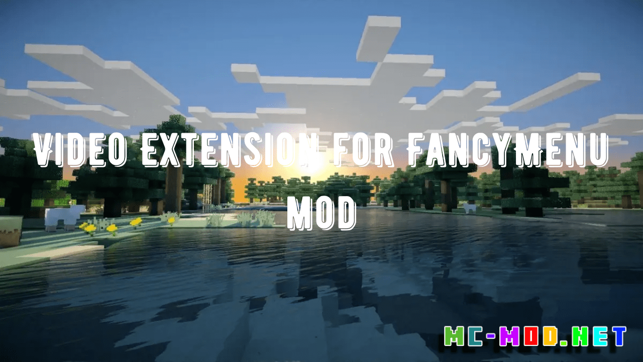 Video Extension for FancyMenu Mod (1.19.2, 1.18.2) - Mc-Mod.Net