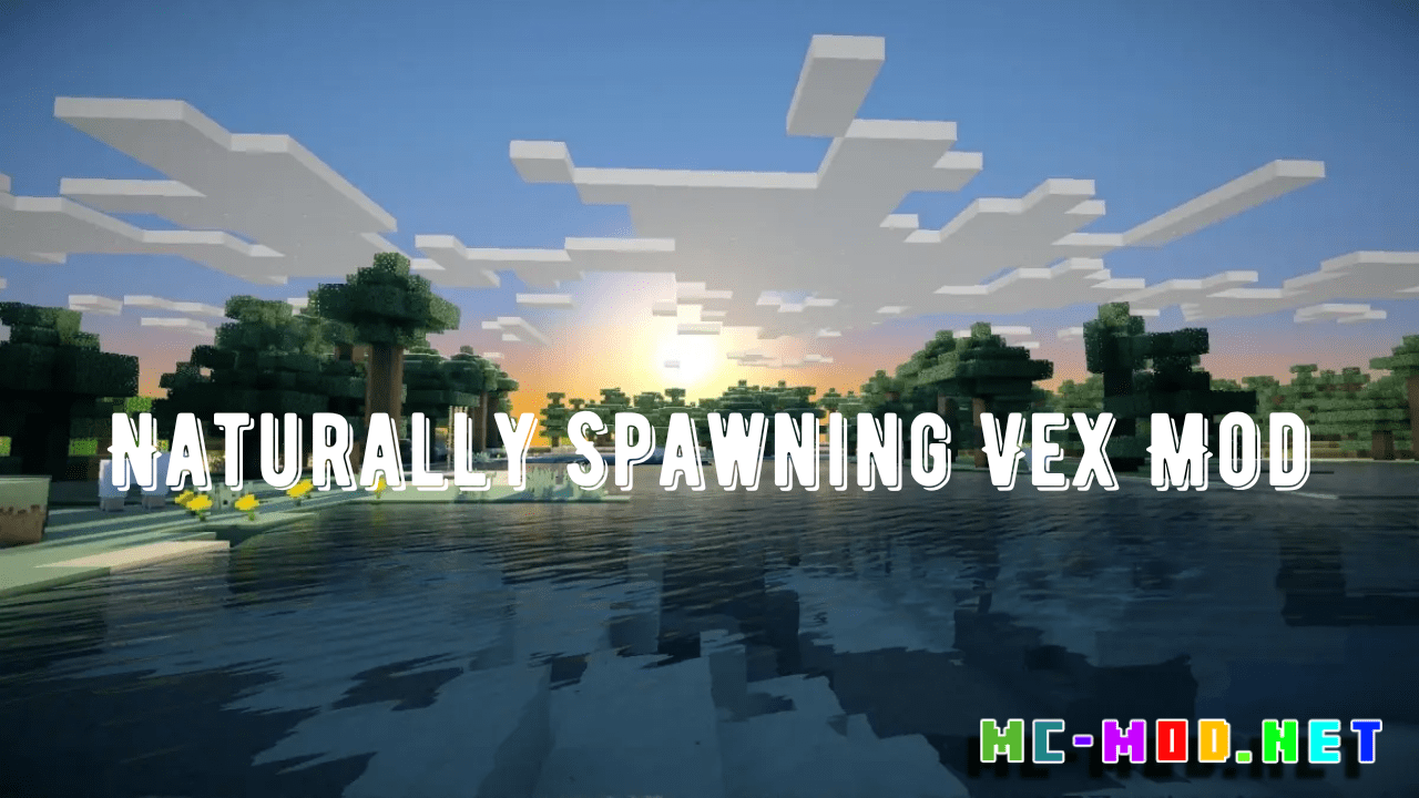 Naturally Spawning Vex Mod (1.19.4, 1.19.2) - Mc-Mod.Net