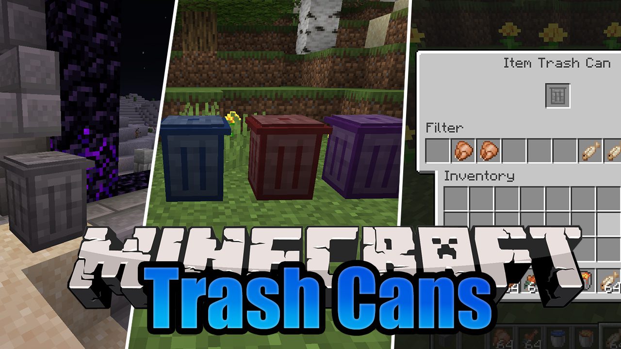 Trash Cans Mod (1.21.3, 1.20.1) - Disposal - Mc-Mod.Net