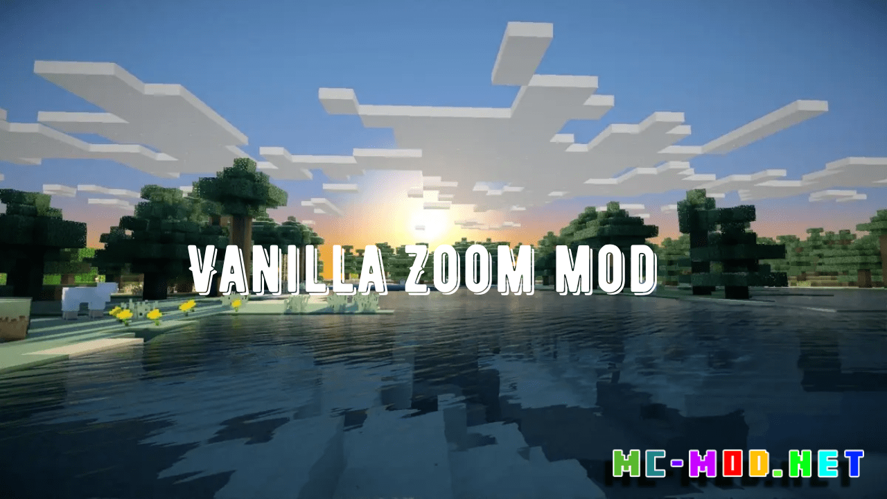 Vanilla Zoom Mod (1.19.4, 1.18.2) - Mc-Mod.Net