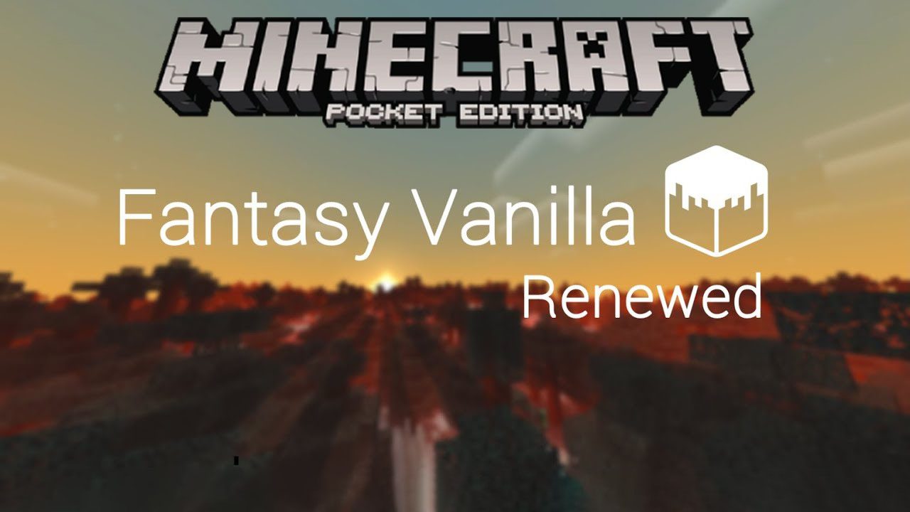 Fantasy Vanilla Shader Renewed (1.18) – MCPE/Bedrock - Mc-Mod.Net