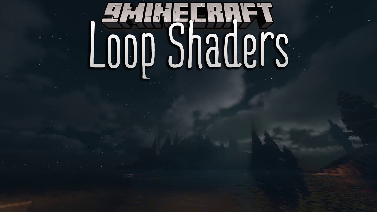 Loop ShaderPack (1.20.1, 1.19.4) - Mc-Mod.Net