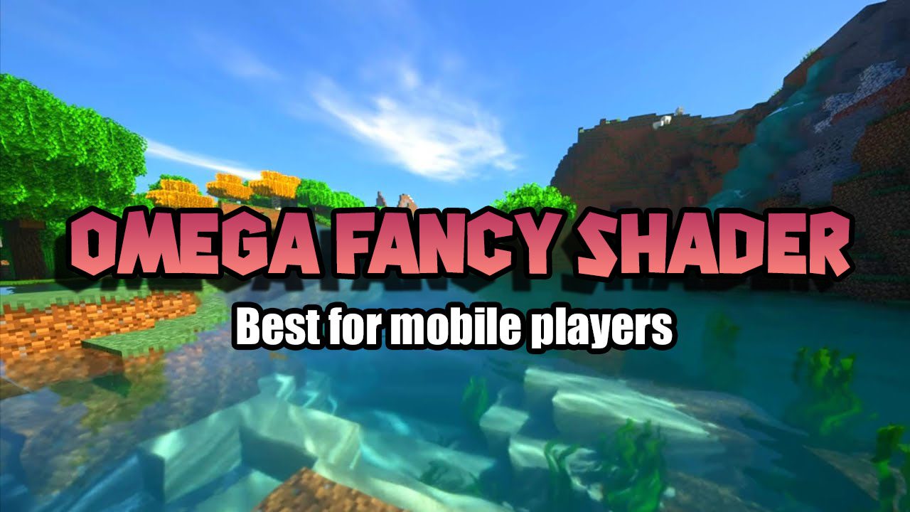 Omega Fancy Shaders (1.19) – MCPE/Bedrock - Mc-Mod.Net