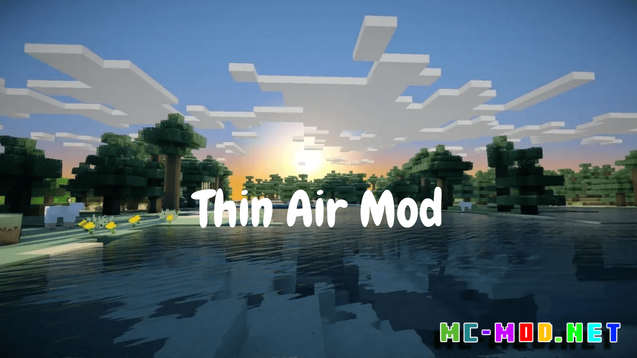 Thin Air Mod (1.20.1, 1.19.2) - Mc-Mod.Net