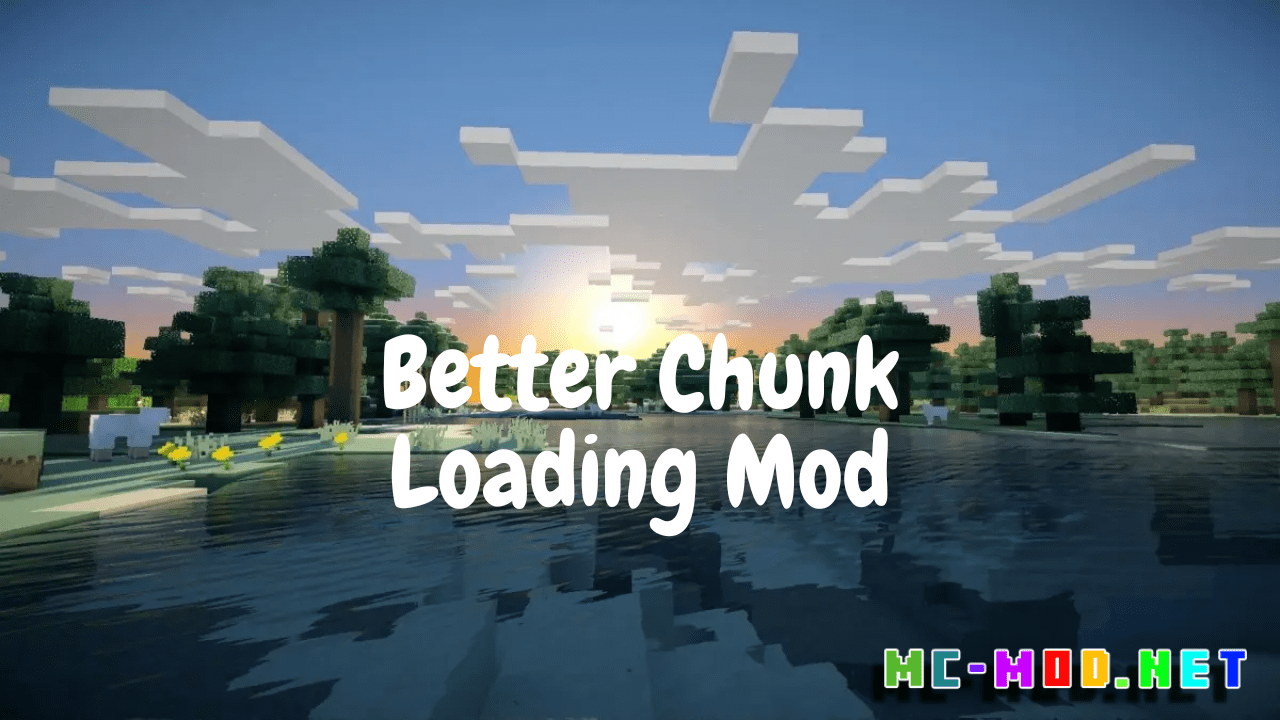 Better Chunk Loading Mod (1.20.1, 1.19.2) - Mc-Mod.Net Better Chunk Loading Mod (1.20.1, 1.19.2) - Mc-Mod.Net