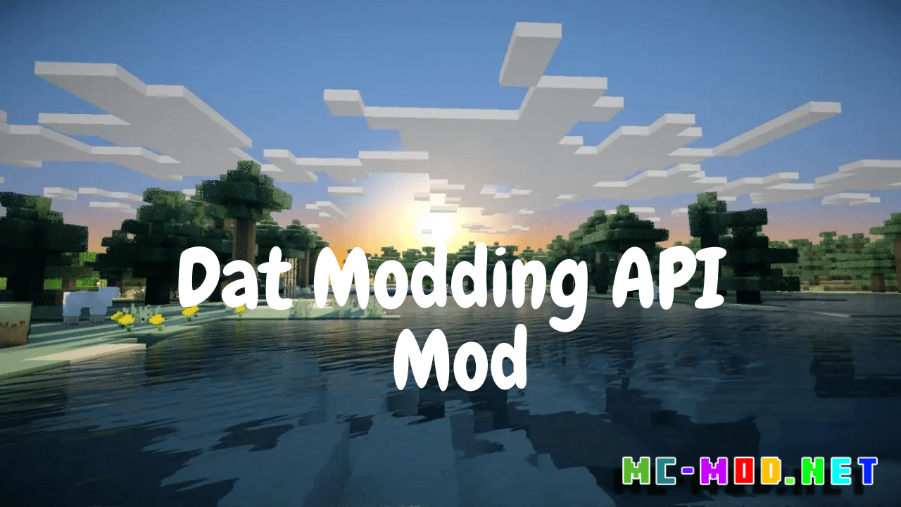 Dat Modding API Mod (1.20.1) - Mc-Mod.Net
