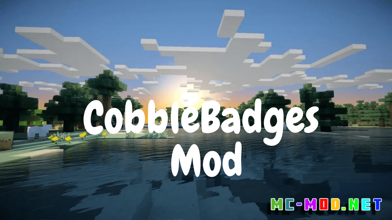 CobbleBadges Mod (1.20.1, 1.19.2) - Mc-Mod.Net