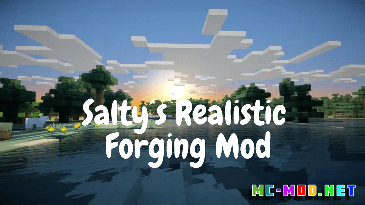 Salty´s Realistic Forging Mod (1.20.1) - Mc-Mod.Net