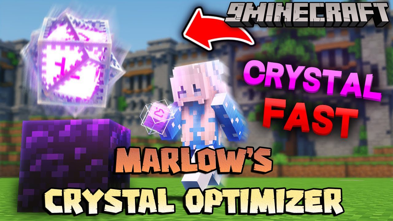 Marlow's Crystal Optimizer Mod (1.20.6, 1.20.1) - Faster Crystal Speeds - Mc-Mod.Net