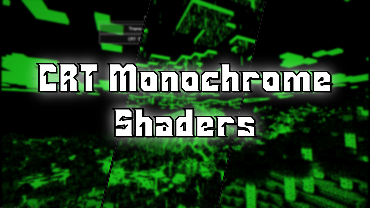 CRT Monochrome Shaders (1.21.11) - Mc-Mod.Net