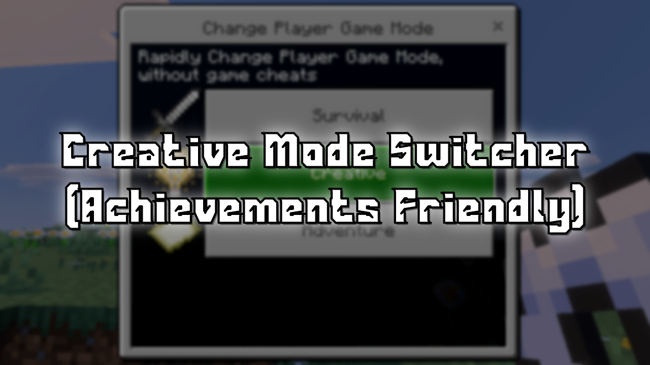 Creative Mode Switcher (Achievements Friendly) Script (26.3) - MCPE ...