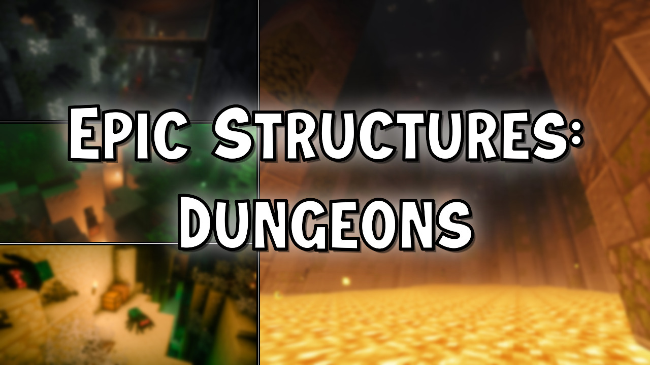 Epic Structures: Dungeons Data Pack (26.1.2) - Mc-Mod.Net
