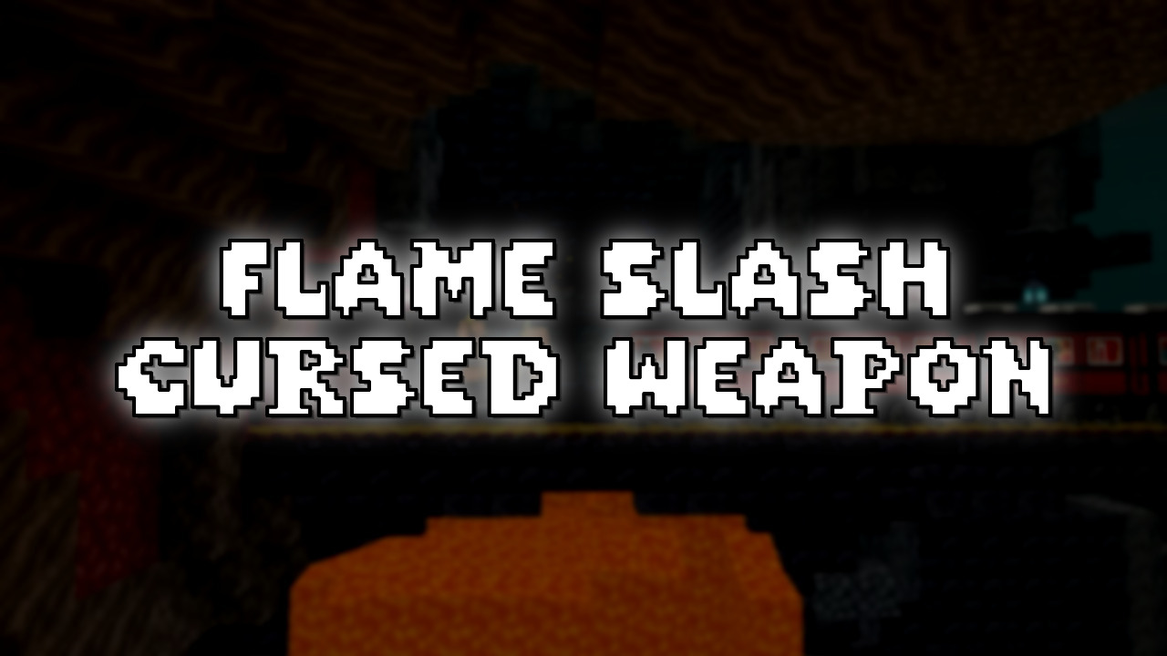 Flame Slash Cursed Weapon Mod (1.20.1) - Mc-Mod.Net