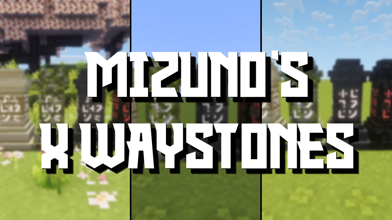 Mizuno's x Waystones Resource Pack (1.21.11) - Mc-Mod.Net
