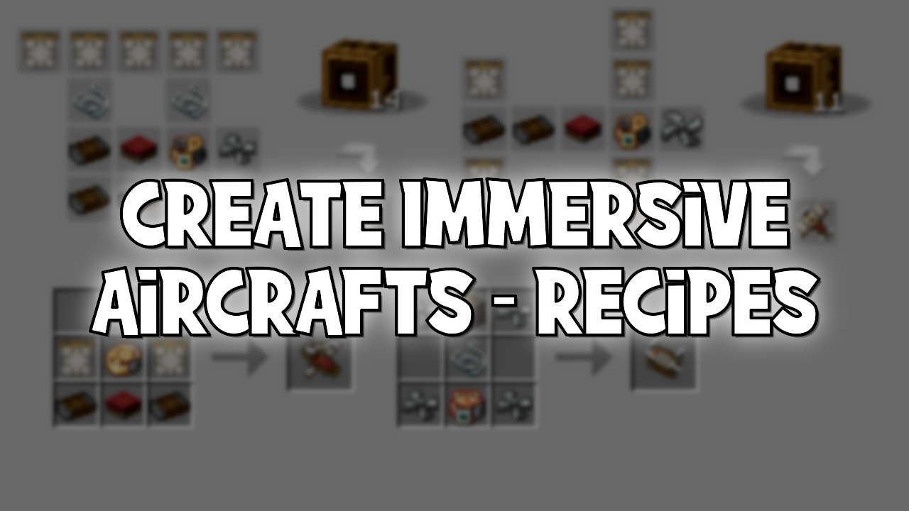 Create Immersive Aircrafts - Recipes Data Pack (1.21.11) - Mc-Mod.Net