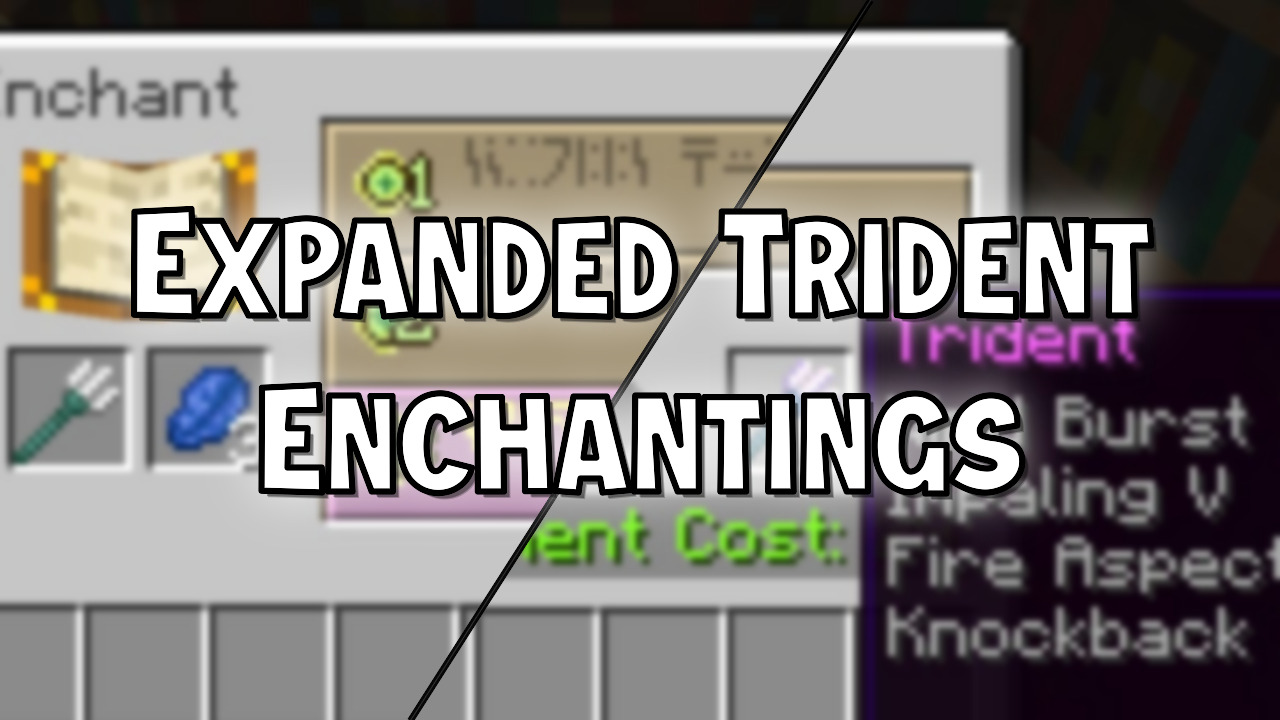 Expanded Trident Enchantings Data Pack (26.1.2) - Mc-Mod.Net