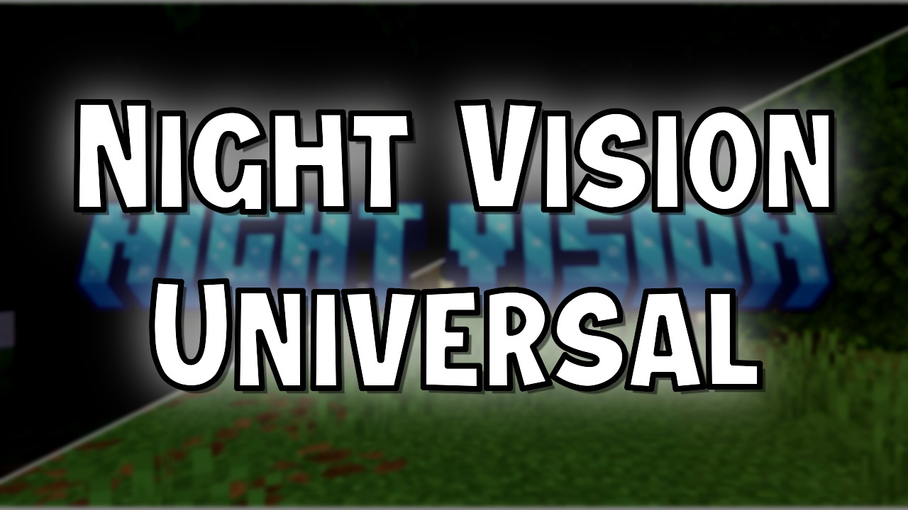 Night Vision Universal Texture Pack (26.10) - MCPE/Bedrock - Mc-Mod.Net