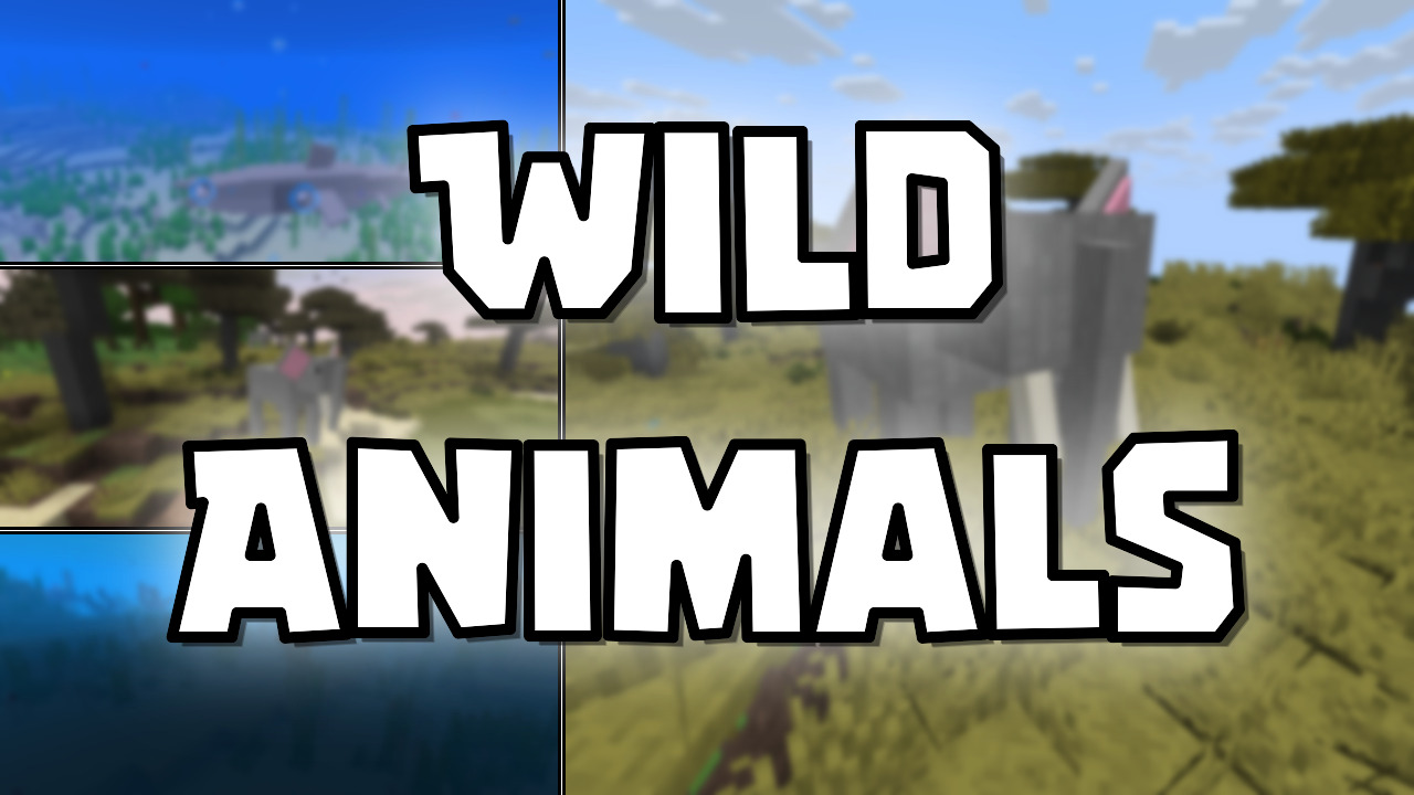 Wild Animals Data Pack (26.1.2) - Mc-Mod.Net