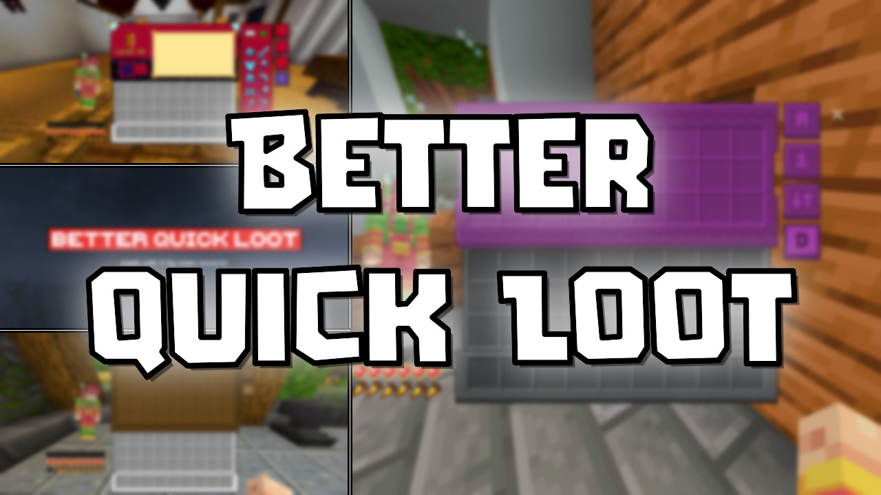 Better Quick Loot Texture Pack (26.10) - MCPE/Bedrock - Mc-Mod.Net