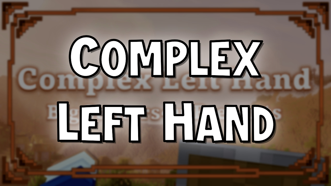 Complex Left Hand Texture Pack (26.10) - MCPE/Bedrock - Mc-Mod.Net